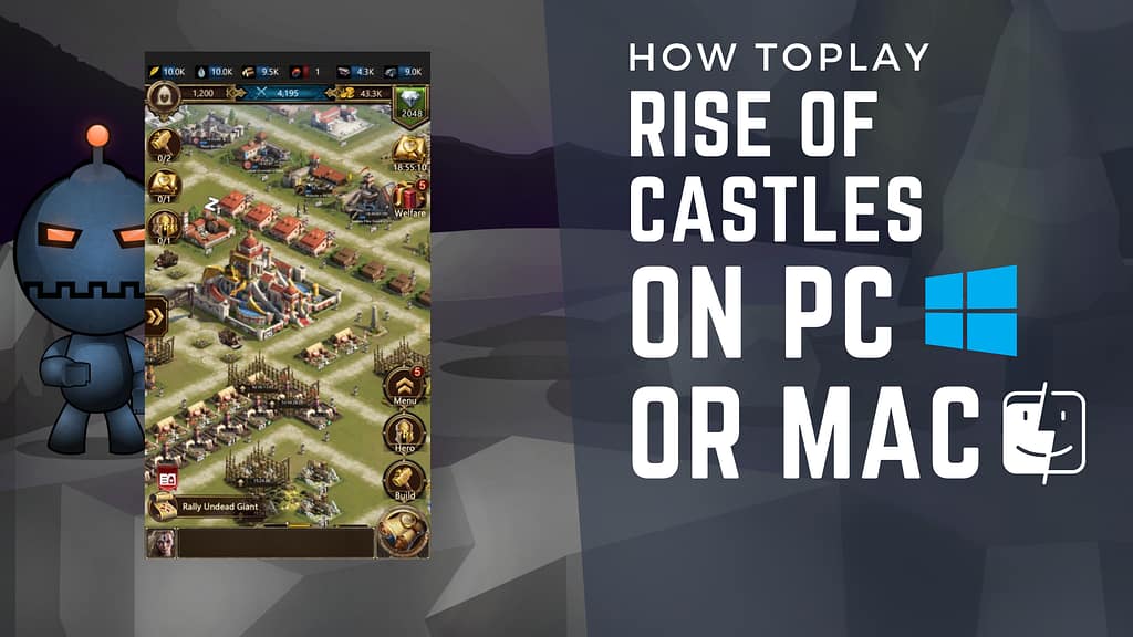 4 Easy Steps To Play Rise Of Castles On PC (Windows Or Mac)