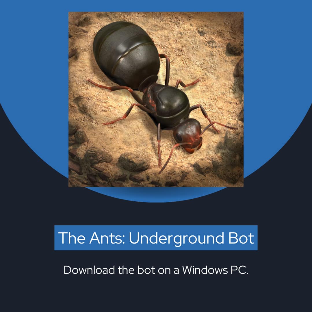 Download The #1 Ants Underground Bot - BoostBot