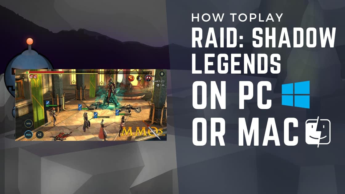 How To Play Raid: Shadow Legends On PC And Mac
